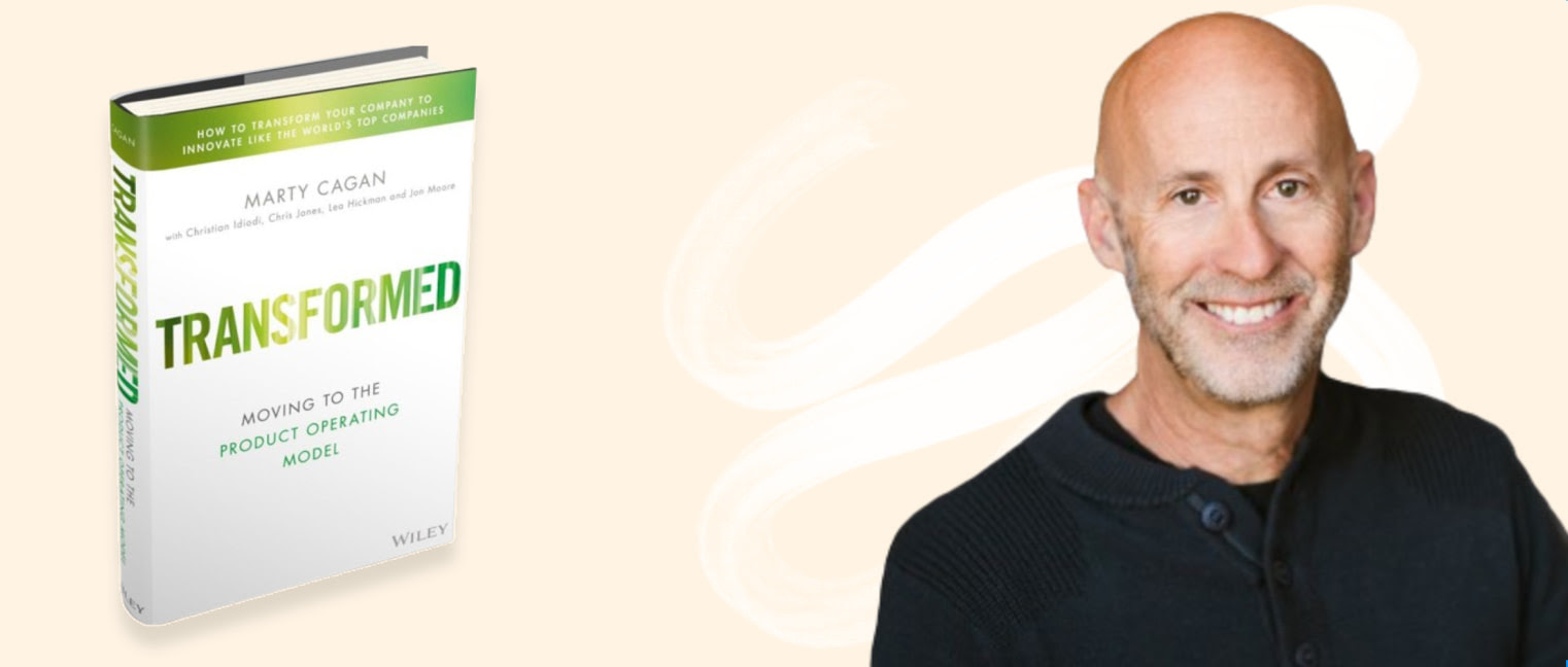 Transformed (Marty Cagan) pour réussir sa transformation produit - Le ...